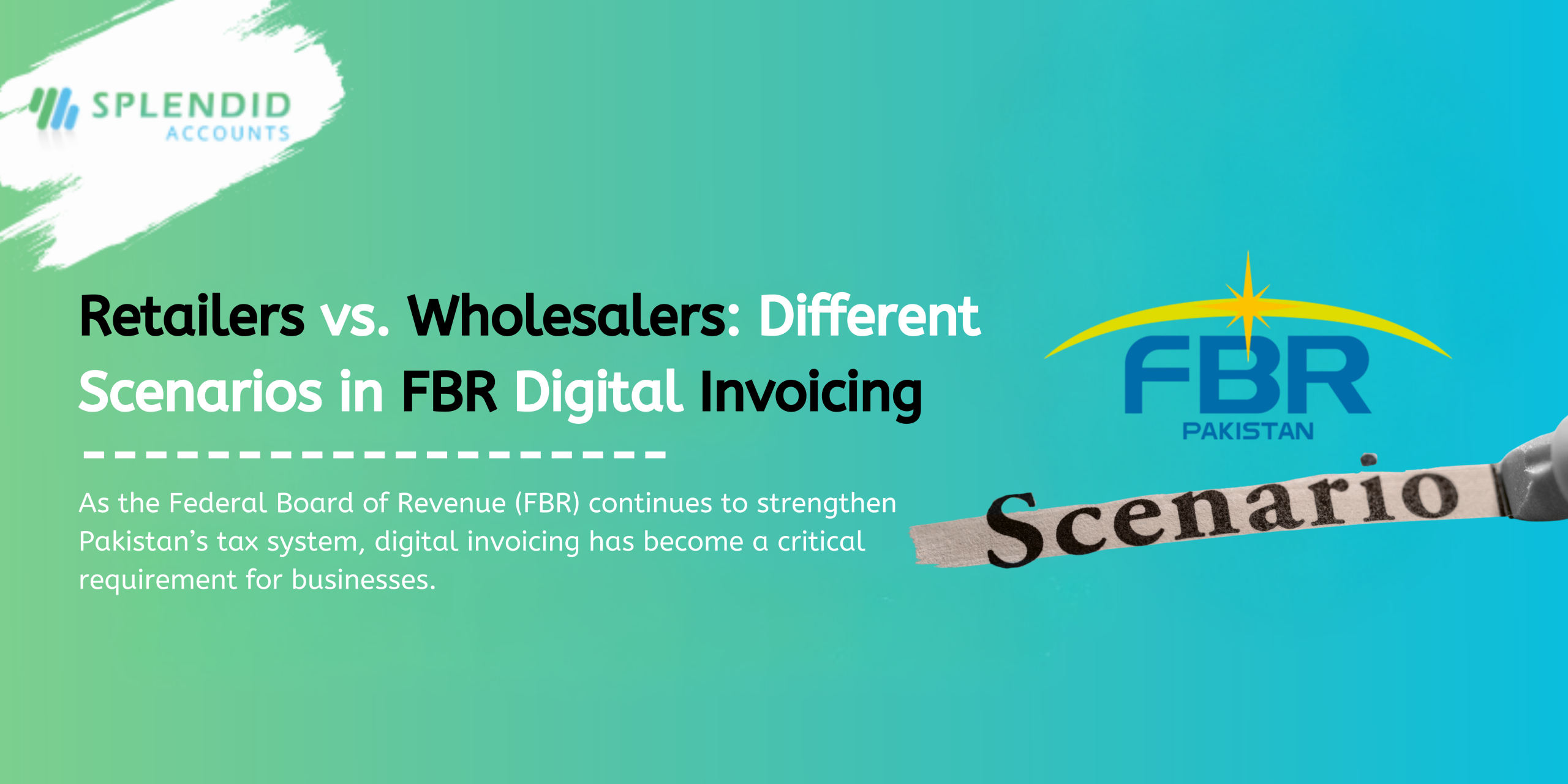 Retailers vs. Wholesalers: Scenarios in FBR Digital Invoicing