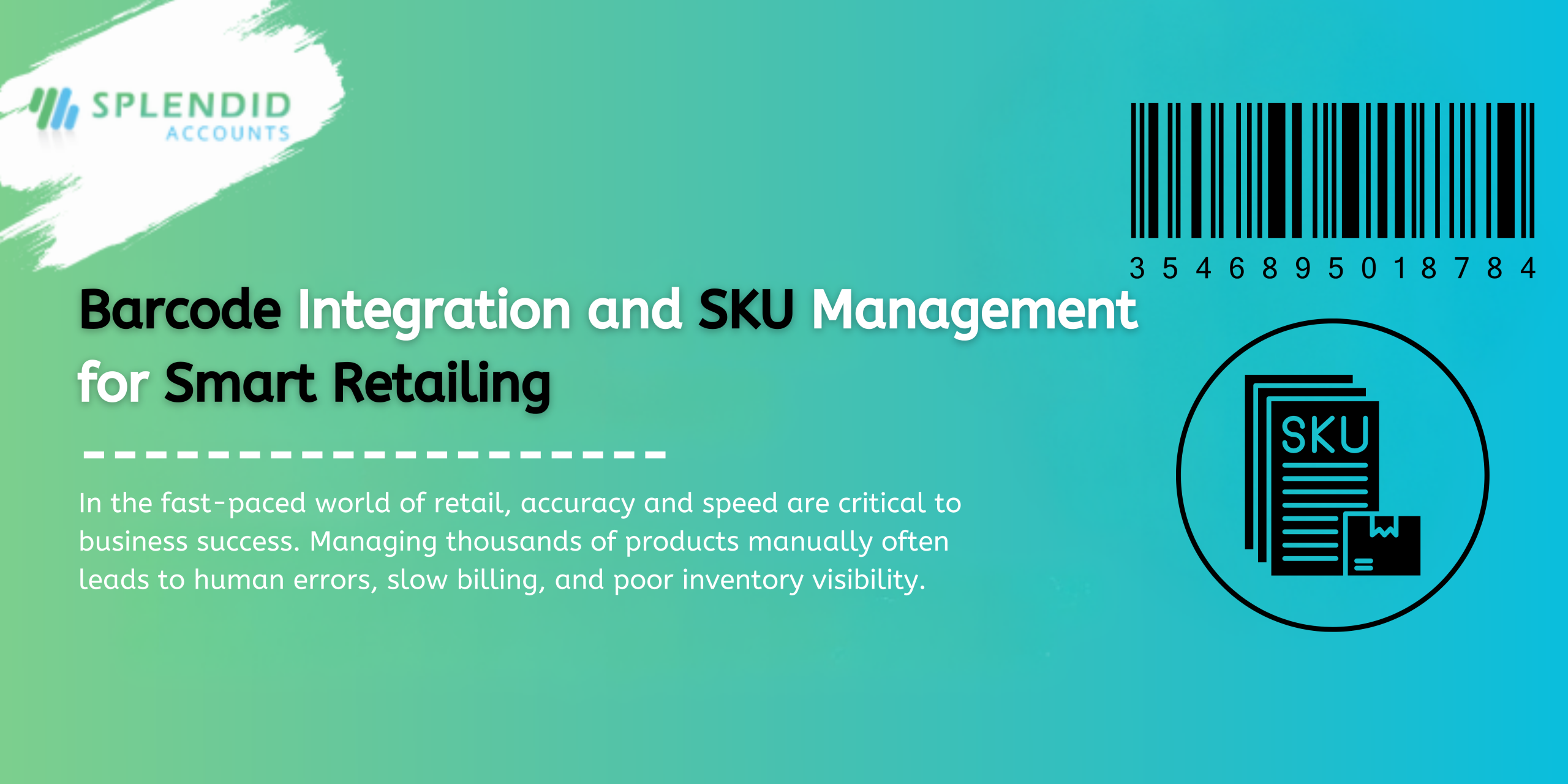 Barcode Integration and SKU Management for Smart Retailing - Splendid ...